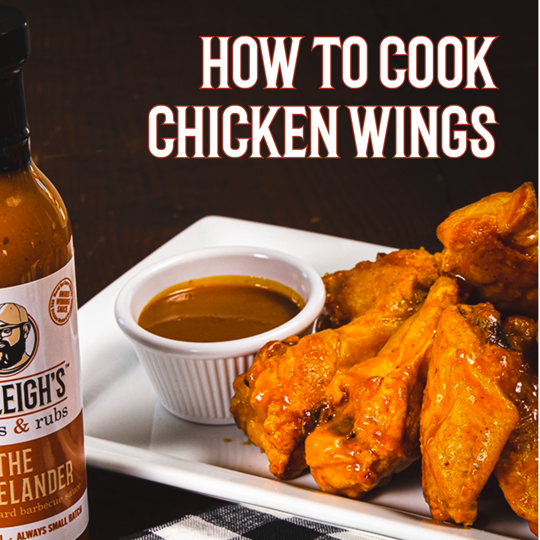 How to Cook Chicken Wings with B.T. Leigh’s Sauces and Seasonings ...